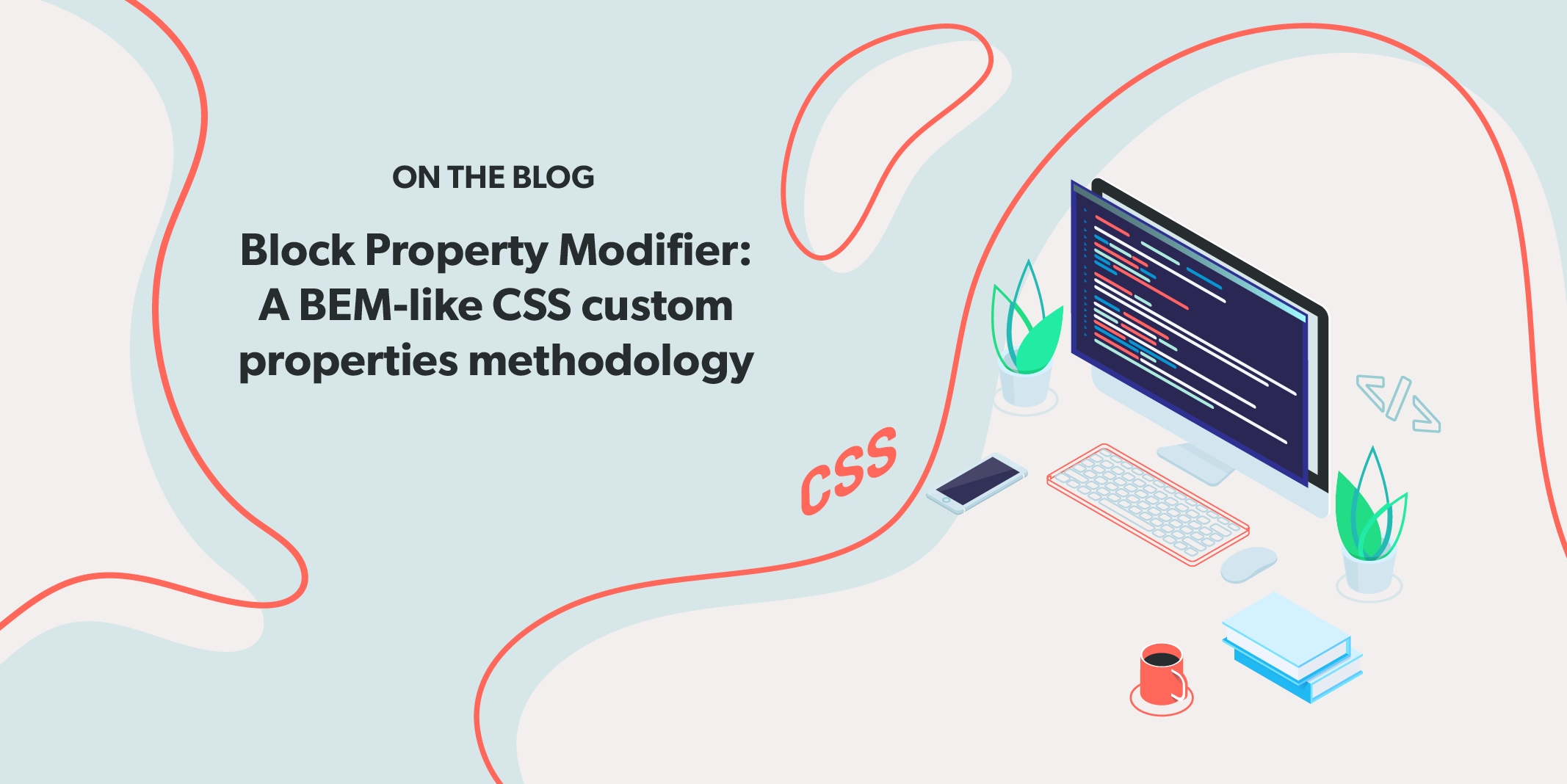 Block Property Modifier A Bem Like Css Custom Properties Methodology